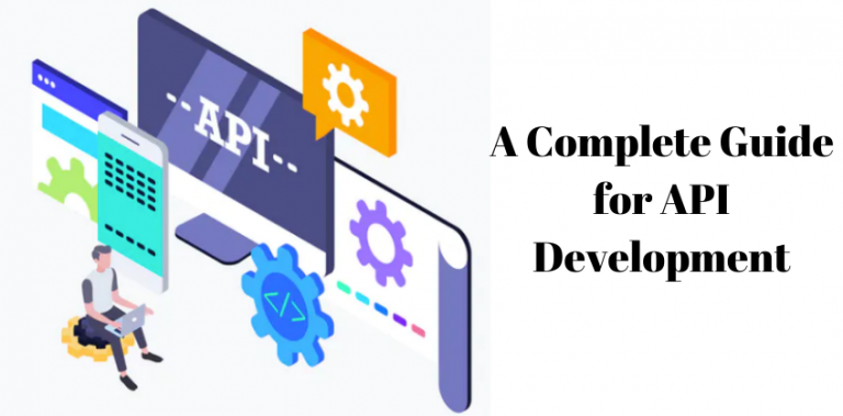A Complete Guide for API Development | VerveLogic
