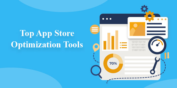 Top App Store Optimization Tools - Type of ASO Tools