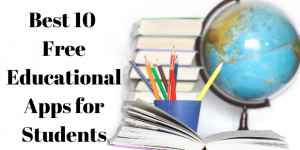 Best 10 Free Educational Apps for Students | VerveLogic