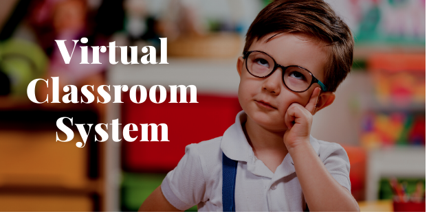 web based Virtual classroom system development features