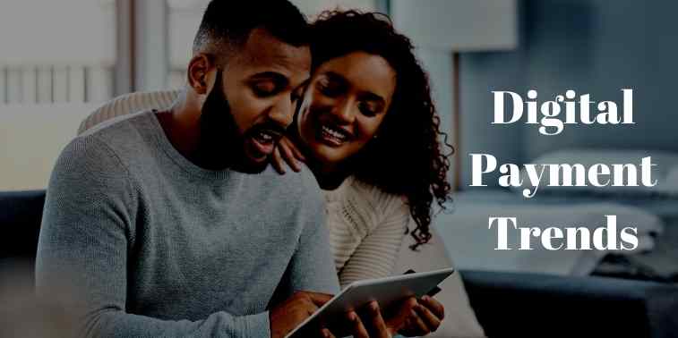 8 Top Digital Payment Trends for 2021 - vervelogic