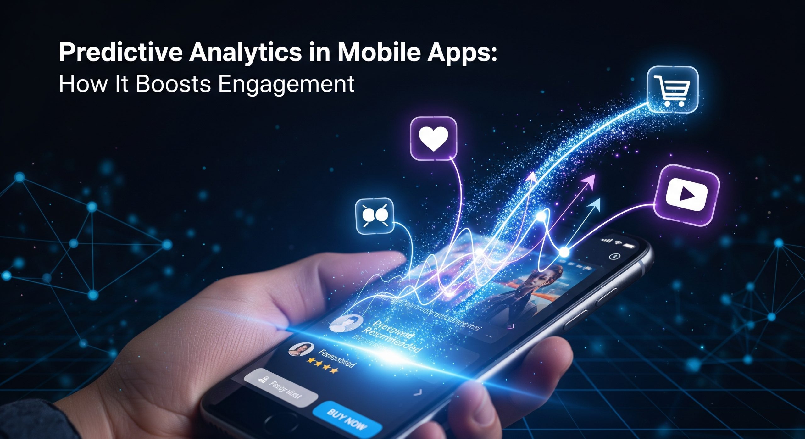 Predictive Analytics in Mobile Apps: Boost Engagement & UX